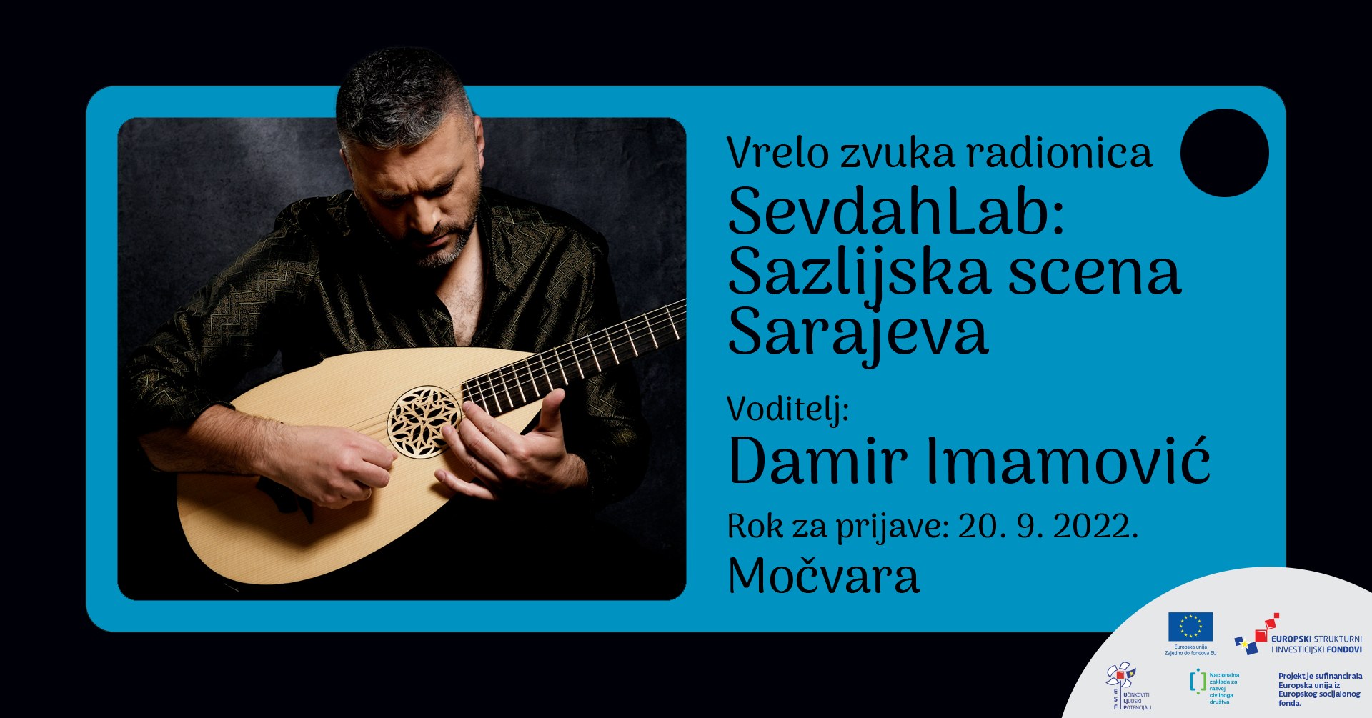 Radionica Damira Imamovića SevdahLab: Sazlijska scena Sarajeva - ravnododna