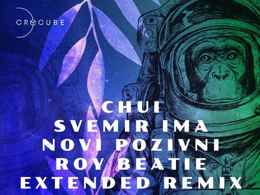Chui otkrivaju novi remiks singla ‘Svemir ima novi pozivni’ koji ...